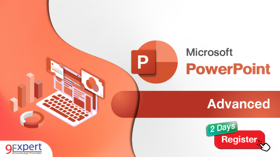 หลักสูตร Microsoft PowerPoint Advanced | 9Expert